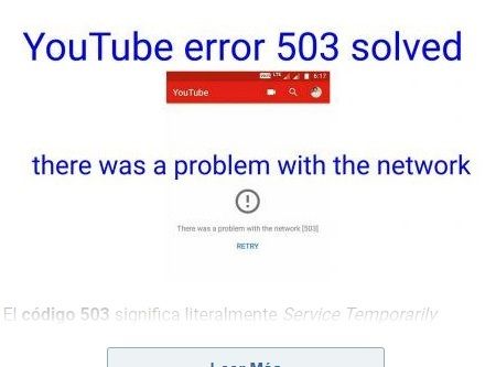 ¿Qué es el error 503 que provocó la caída de YouTube?