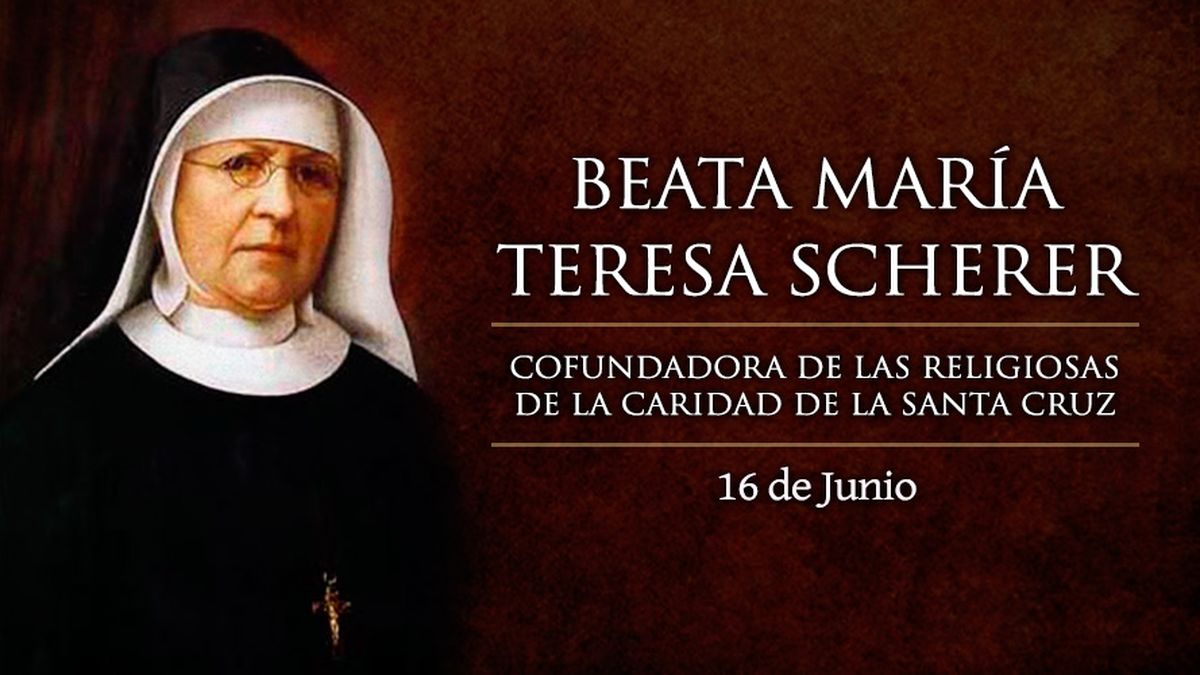 16 de junio: Beata María Teresa Scherer