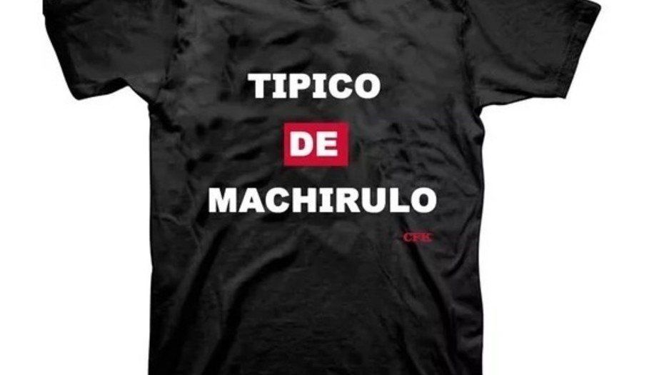 Ya se venden las remeras de “machirulo”, la palabra que usa Cristina ...
